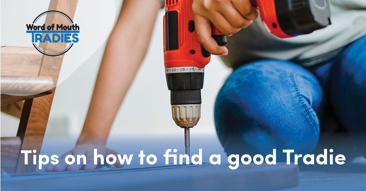 Tips on how to find a good tradie